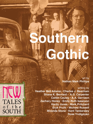 Southern Gothic: New Tales of the South by Jordan M. Scoggins | Goodreads