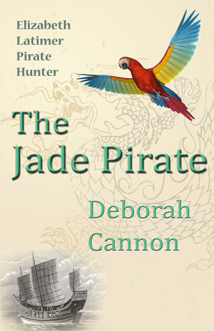 The Jade Pirate by Deborah Cannon | Goodreads