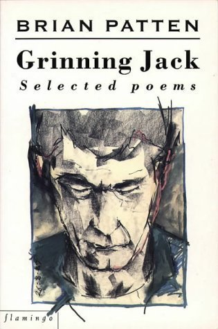 Grinning Jack: Selected Poems by Brian Patten | Goodreads