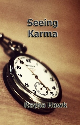 Seeing Karma (Valentine/Petrilo #5) by Reyna Hawk | Goodreads