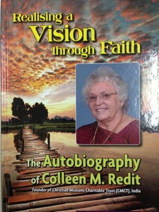 Realizing a Vision through Faith by Colleen Redit | Goodreads