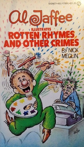Al Jaffee Illustrates Rotten Rhymes and Other Crimes by Al Jaffee ...