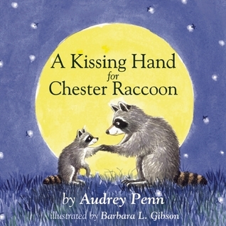 The Kissing Hand By Audrey Penn Quotes