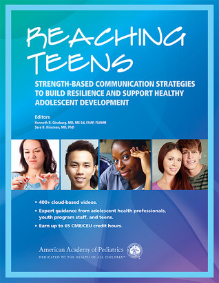 Reaching Teens: Strength-Based Communication Strategies to Build ...