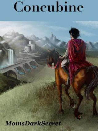 Concubine by MomsDarkSecret | Goodreads