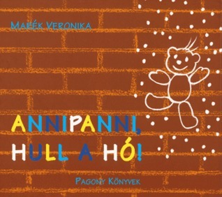 Annipanni, hull a hó! (Boribon és Annipanni, #4) by Veronika Marék ...