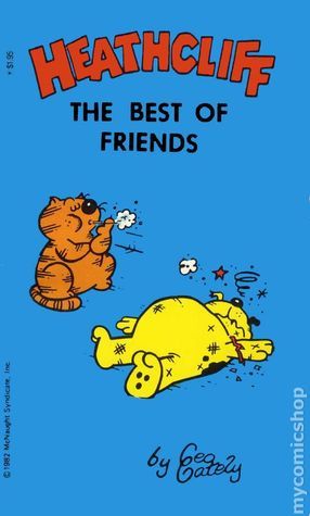 Heathcliff: The Best of Friends by George Gately | Goodreads