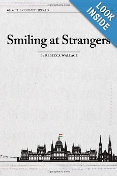 Smiling At Strangers by Rebecca Wallace | Goodreads