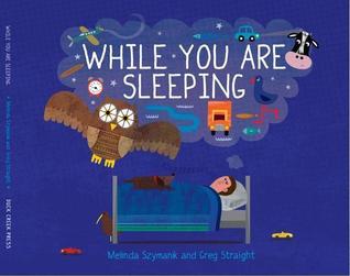 While You Are Sleeping by Melinda Szymanik | Goodreads