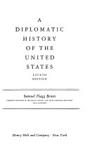 A Diplomatic History of the United States by Samuel Flagg Bemis | Goodreads