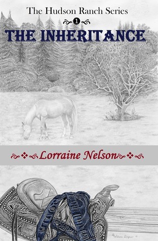 The Inheritance (Hudson Ranch #1) by Lorraine Nelson | Goodreads
