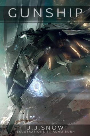 Gunship by J.J. Snow | Goodreads