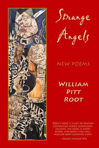 Strange Angels by William Pitt Root | Goodreads