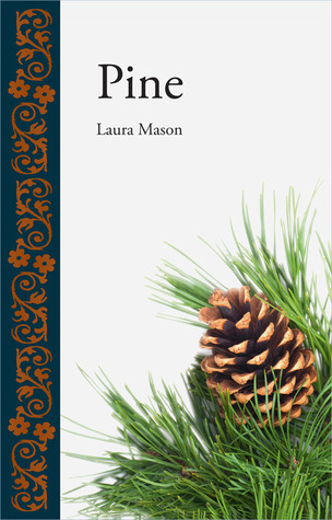Pine (Botanical) by Laura Mason | Goodreads