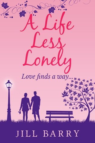 A Life Less Lonely by Jill Barry | Goodreads