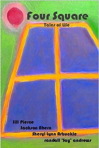 Four Square: Tales of Life by Jill Pierce | Goodreads