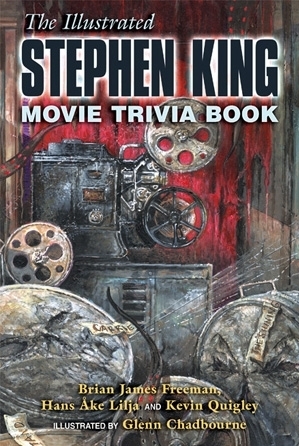 The Illustrated Stephen King MOVIE Trivia Book by Brian James Freeman ...