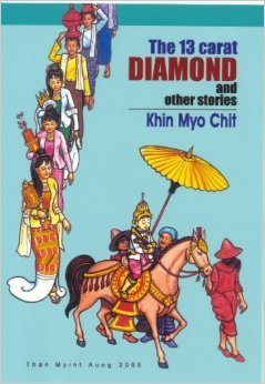 13 Carat Diamond and other Stories by Khin Myo Chit | Goodreads