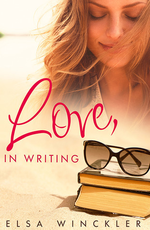 Love, In Writing by Elsa Winckler | Goodreads