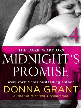 Midnight's Promise: Part 4 (Dark Warriors) by Donna Grant | Goodreads