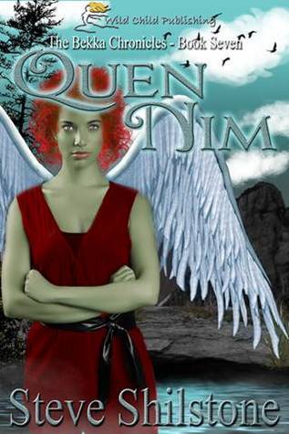 Quen Nim (The Bekka Chronicles #7) by Steve Shilstone | Goodreads