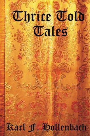 Thrice Told Tales: Children's Fables and Folk Tales by Karl F ...