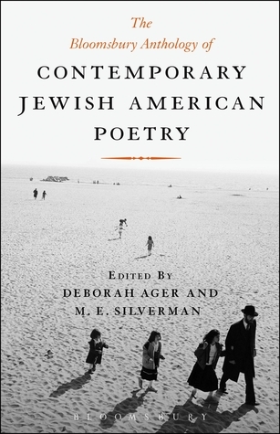 The Bloomsbury Anthology of Contemporary Jewish American Poetry by ...