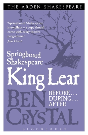 King Lear (Springboard Shakespeare) by Ben Crystal by Ben Crystal ...