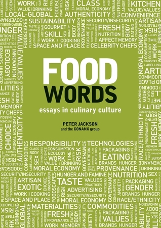 Food Words: Essays in Culinary Culture by Peter Jackson | Goodreads