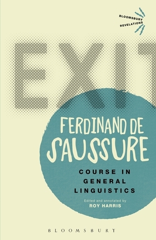 Course in General Linguistics by Ferdinand de Saussure | Goodreads