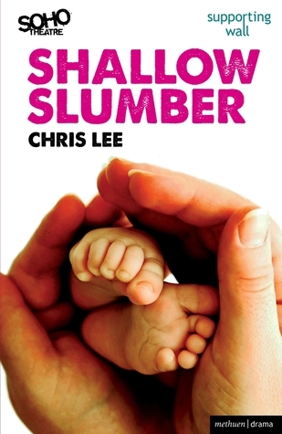 Shallow Slumber (Modern Plays) by Chris Lee | Goodreads