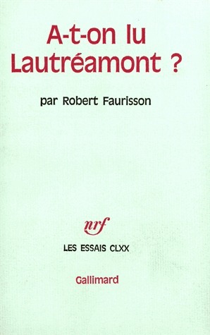 A-t-on Lu Lautreamont? (French Edition) by Robert Faurisson | Goodreads