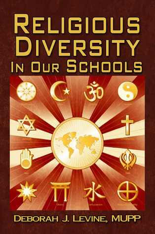 Religious Diversity in our Schools by Deborah J. Levine | Goodreads