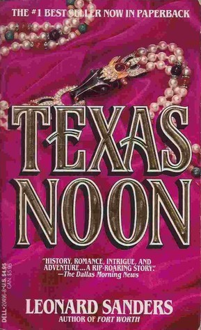 Texas Noon by Leonard Sanders | Goodreads