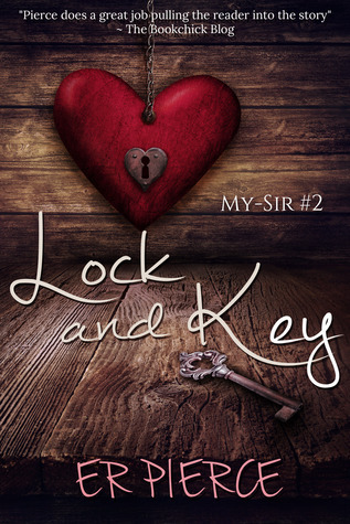 Lock and Key (My-Sir #2) by E.R. Pierce | Goodreads
