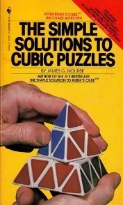 The Simple Solutions To Cubic Puzzles by James G. Nourse | Goodreads