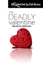 My Deadly Valentine by David W. Robinson | Goodreads