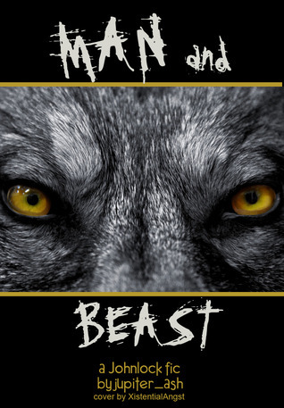 Man and Beast by Jupiter_Ash | Goodreads
