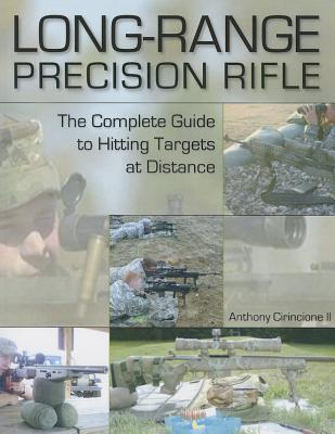 Long-range Precision Rifle by Anthony Cirincione | Goodreads