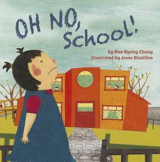 Oh No, School! by Hae-Kyung Chang | Goodreads