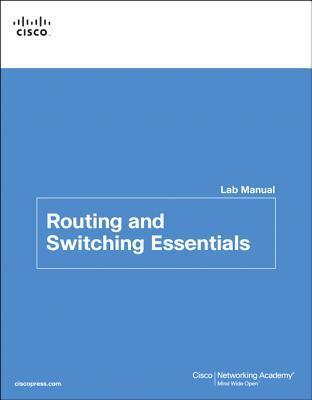 Routing and Switching Essentials Lab Manual by Cisco Systems Inc. | Goodreads