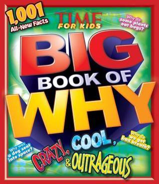 Crazy, Cool & Outrageous (TIME For Kids Book of WHY) by TIME for Kids ...
