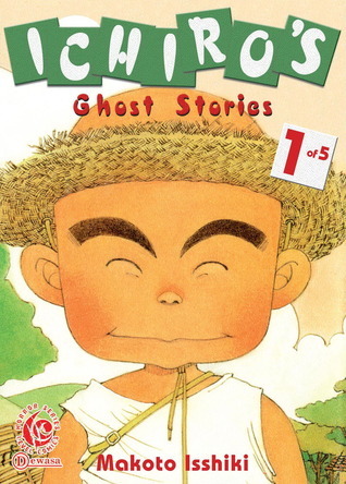 Ichiro's Ghost Stories Vol. 1 by Isshiki Makoto | Goodreads