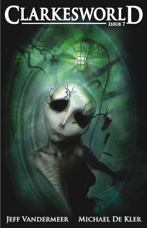 Clarkesworld Magazine, Issue 7, April 2007 by Neil Clarke | Goodreads