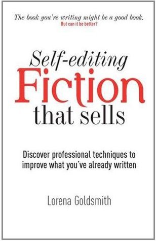 Self-Editing Fiction That Sells: Discover Professional Techniques to ...