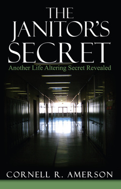 The Janitor's Secret by Cornell Amerson | Goodreads