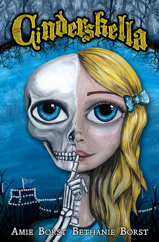 Cinderskella (Scarily Ever Laughter, #1) by Amie Borst | Goodreads