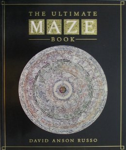 The Ultimate Maze Book by David Anson Russo | Goodreads