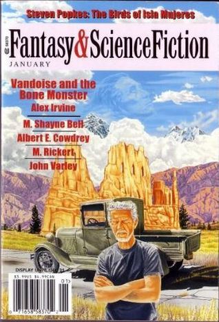 Fantasy & Science Fiction, January 2003 by Gordon van Gelder | Goodreads