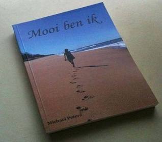 mooi ben ik by Michael Peeters | Goodreads